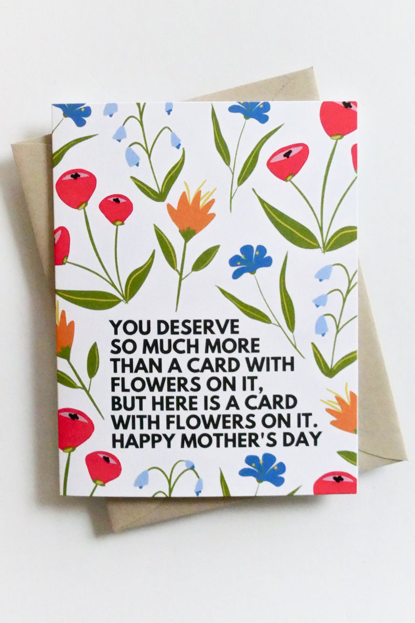 You Deserve So Much More Greeting Card – Nahcotta